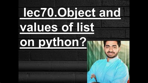 object and values on list in python youtube