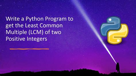 write a python program to get the least common multiple lcm of two