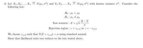 Solved Let X1 X2 Xn Iid∼ N µ1 σ2 And Y1 Y2