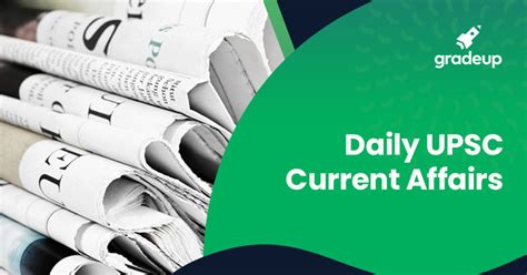 Daily Upsc Current Affairs 25 02 2019 Upsc And State Services