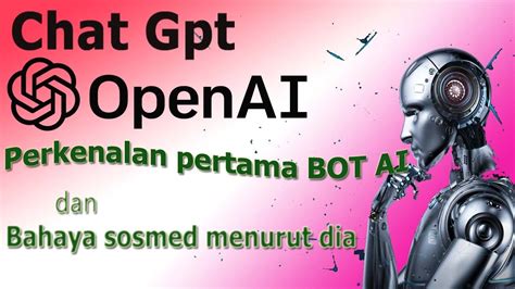 Yuk Berkenalan Dengan Teknologi Kecerdasan Buatan Chat Gpt Openai
