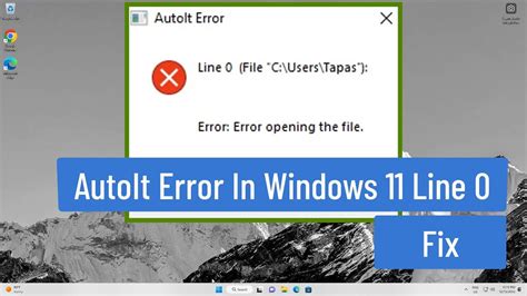 autoit error in windows 11 line 0 fix youtube