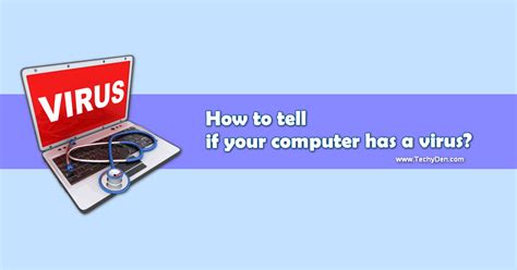 Computer Virus How To Tell If Your Computer Has A Virus