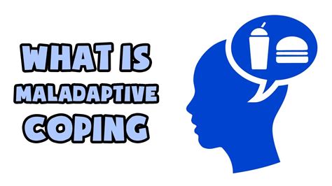 What Is Maladaptive Coping Explained In 2 Min Youtube