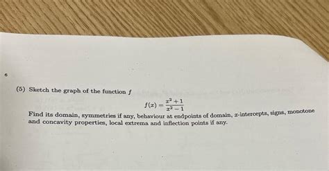 Solved 5 Sketch The Graph Of The Function F F X X2−1x2 1