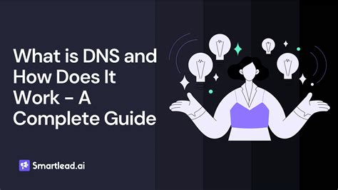 What Is Dns And How Does It Work A Complete Guide