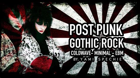 Post Punk Gothic Rock Cold Wave Minimal And Ebm Youtube
