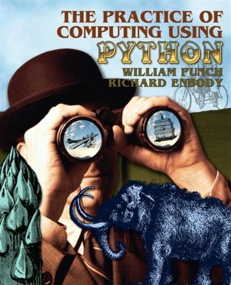 practice of computing using python 9780136110675 william f punch