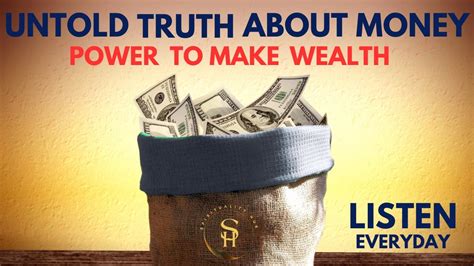 The Untold Truth About Money The Power To Make Wealth [powerful