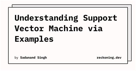 Understanding Support Vector Machine Via Examples
