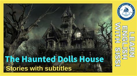 Learn English Through Story ★ Subtitles The Haunted Dolls House