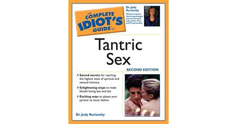 the complete idiot s guide to tantric sex by judy kuriansky