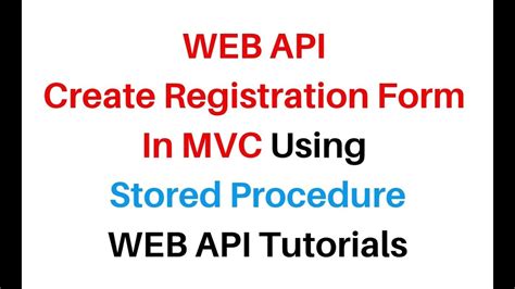 registration form web api using stored procedure in mvc 4 6