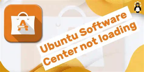 How To Fix Ubuntu Software Center Not Loading Error Its Linux Foss