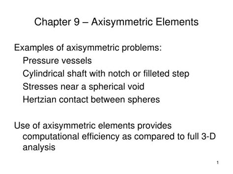 Ppt Chapter 9 Axisymmetric Elements Powerpoint Presentation Free