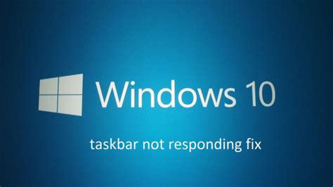 How To Fix Windows 10 Taskbar Not Working