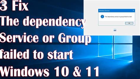 the dependency service or group failed to start windows 10 3 fix how