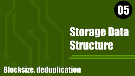 05 storage data structure blocksize deduplication youtube