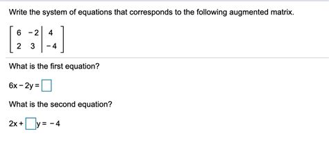 Write The System Of Equations That Corresponds To Following Augmented