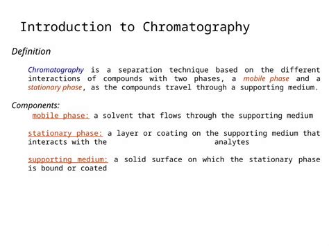 Ppt Introduction To Chromatography Definition Chromatography Is A