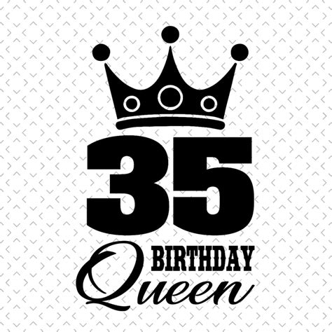 35 Birthday Queen Crown Svg Birthday Svg 35th Birthday Svg Inspire