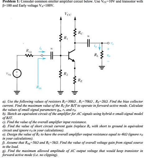 solved consider common emitter amplifier circuit below use