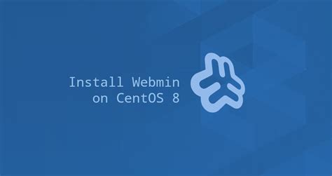 如何在 centos 8 上安装 webmin itcoder