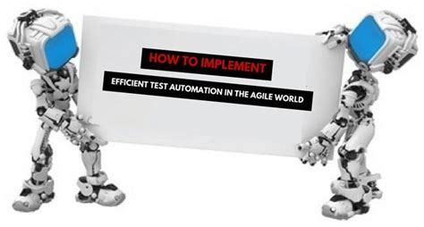 how to implement efficient test automation in the agile world