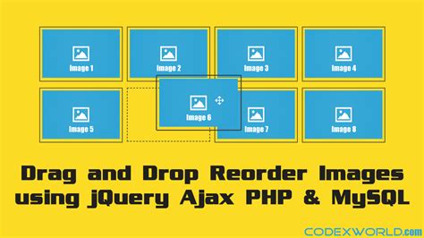 drag and drop reorder images using jquery ajax php and mysql codexworld