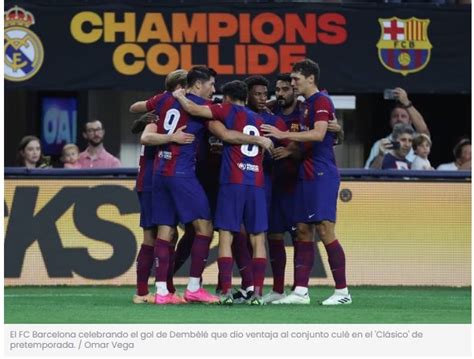 El Barça Se Impone En El Primer Clásico De La Temporada Con Una