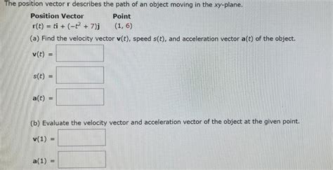 Solved Position Vector R Describes The Path Of An Object