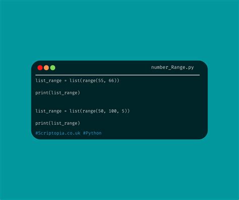 python lists — create a list range of numbers scriptopia medium
