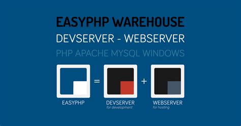 easyphp devserver and webserver warehouse