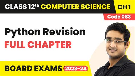 python revision full chapter explanation class 12 computer science