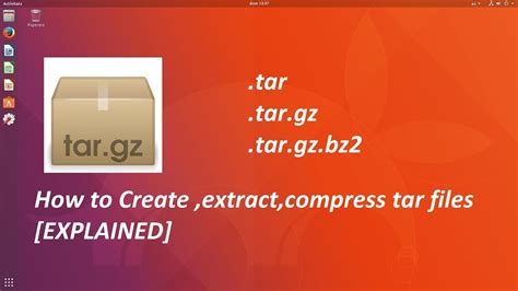 how to create extract compress tar files in linux ubuntu [ explained