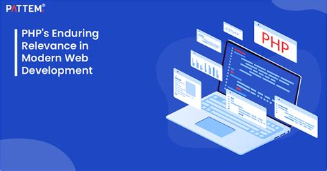 php s enduring relevance in modern web development by pattem digital