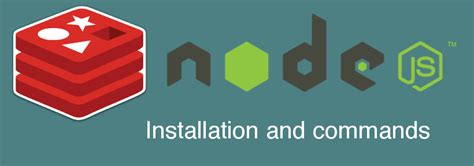 node js and redis tutorial installation and commands