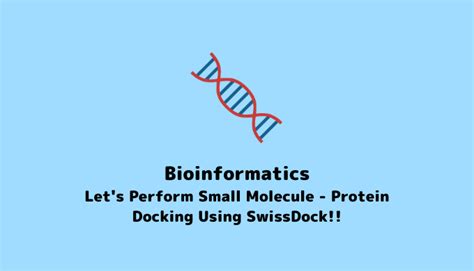 【molecular Docking】 Small Molecule And Protein Docking By Using