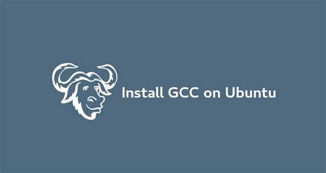 how to install gcc compiler on ubuntu 18 04 kirelos blog