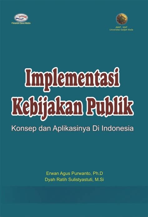Jual Buku Implementasi Kebijakan Publik Konsep Dan Aplikasinya Di