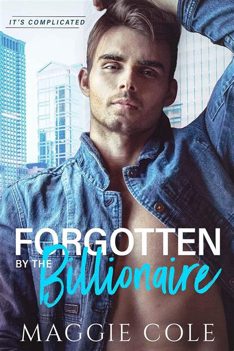 Amazon Forgotten By The Billionaire An Amnesia Billionaire Romance