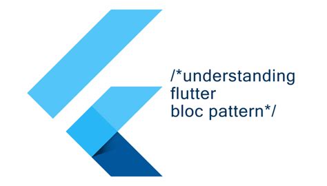 understanding flutter bloc pattern laptrinhx