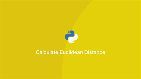 calculate euclidean distance in python skillsugar