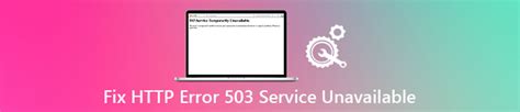 How To Fix 503 Service Unavailable Error