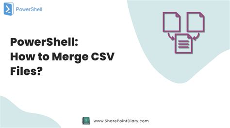 powershell how to merge csv files sharepoint diary