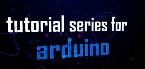arduino video tutorial series basic to advance use