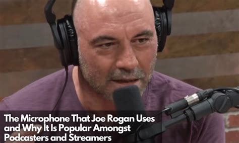 Joe Rogans Microphone Choosing The Right One For Podcast
