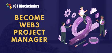 How To Become Web3 Project Manager 101 Blockchains