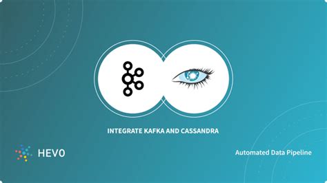 integrating kafka and cassandra a comprehensive guide