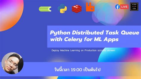 [live] python distributed task queue with celery for ml apps youtube